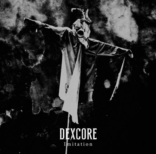 DEXCORE OFFICIAL WEBSITE | Imitation [通常盤]